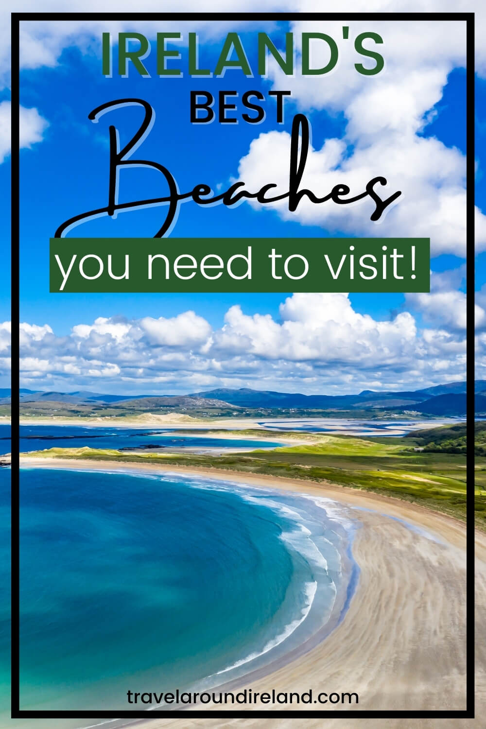 The 17 Best Beaches in Ireland to Visit