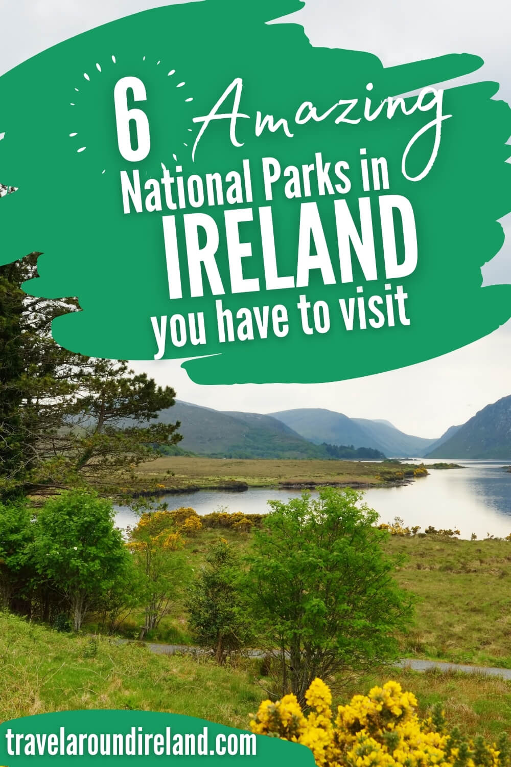 6 Amazing National Parks in Ireland You Need to Visit