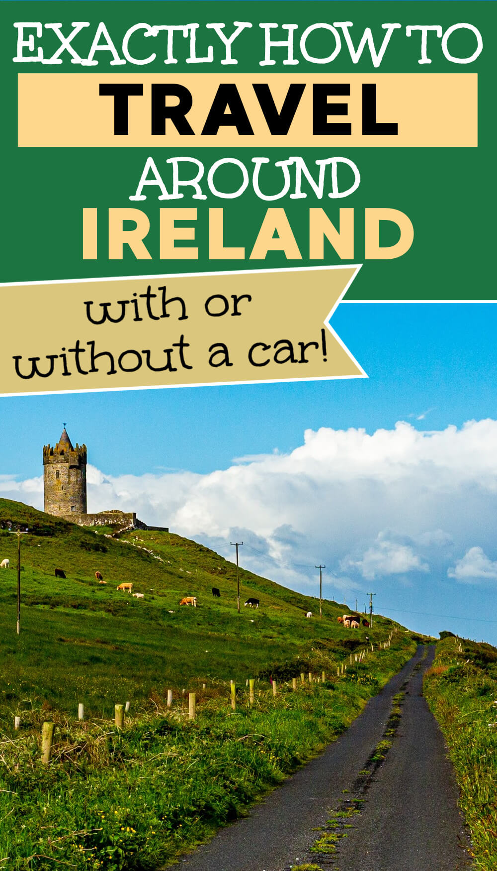 Getting Around Ireland - A Complete How-to Guide