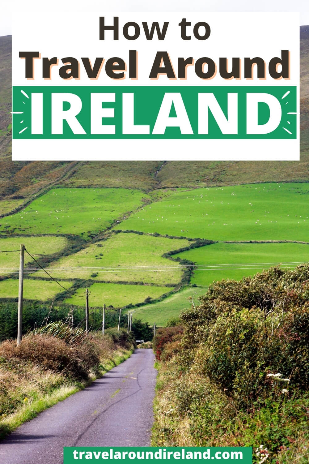 Getting Around Ireland - A Complete How-to Guide