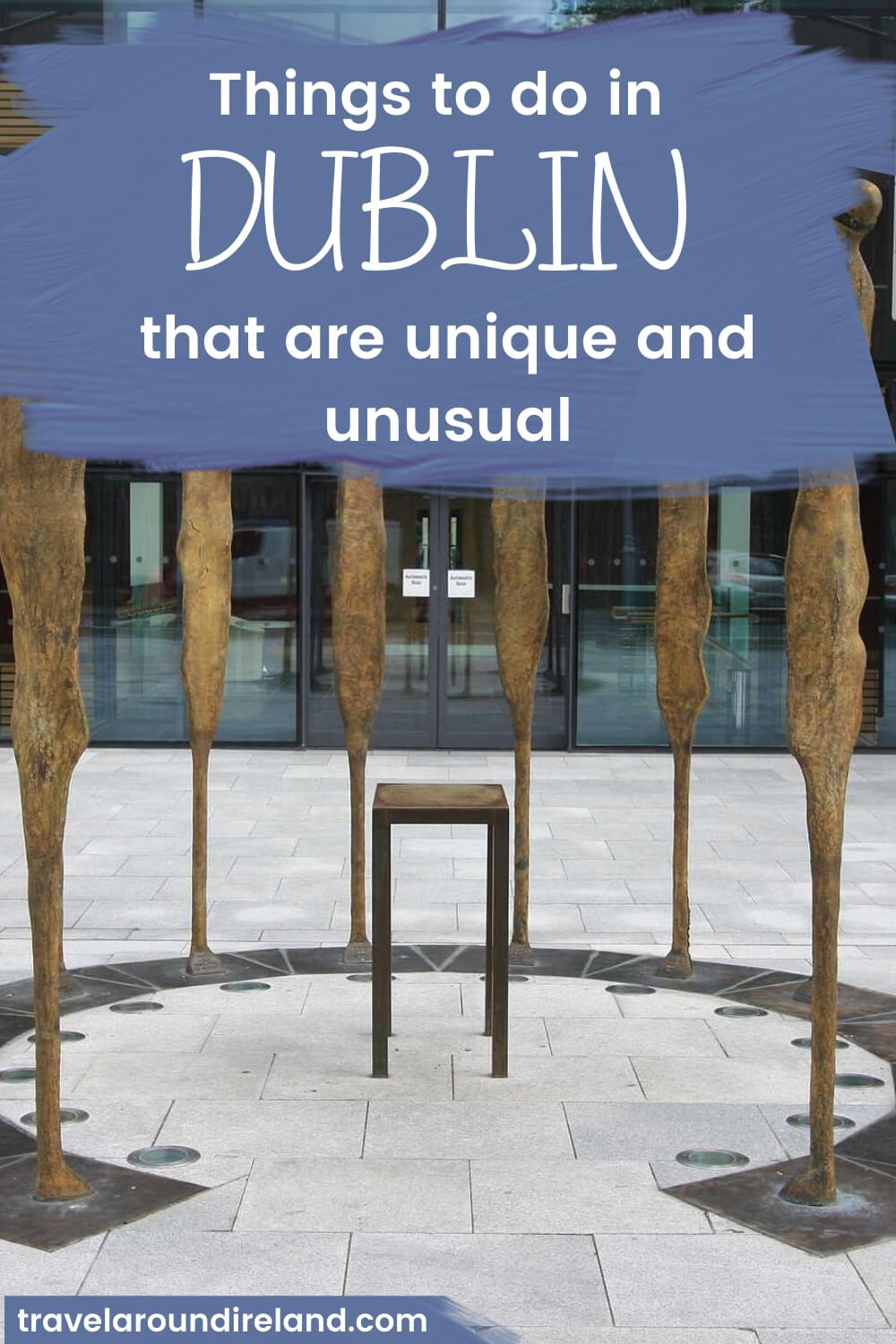 45+ Unique and Unusual Things to Do in Dublin