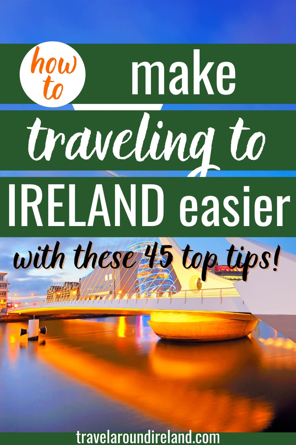 45 Ireland Travel Tips - Essential Things You Need to Know Before You Go