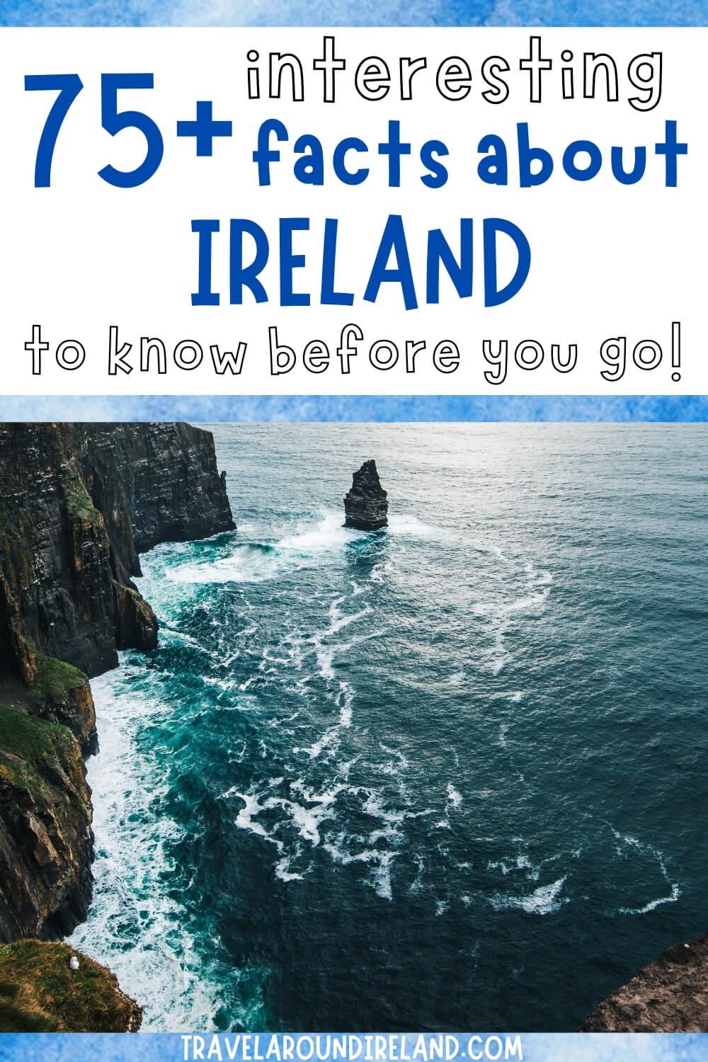 75+ Interesting Facts about Ireland to Know Before You Go