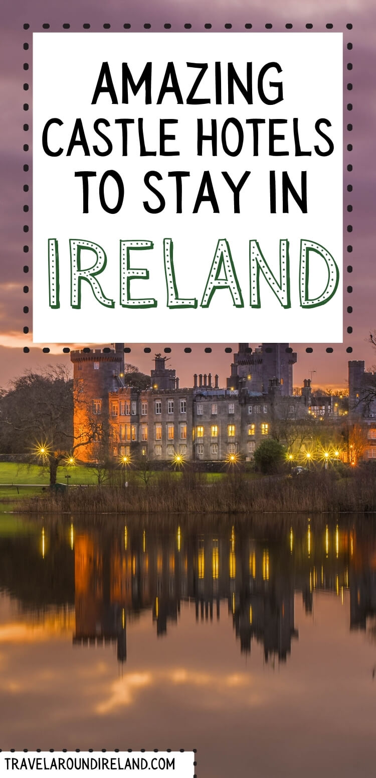 13 Best Castle Hotels in Ireland: Places Fit for Kings and Queens