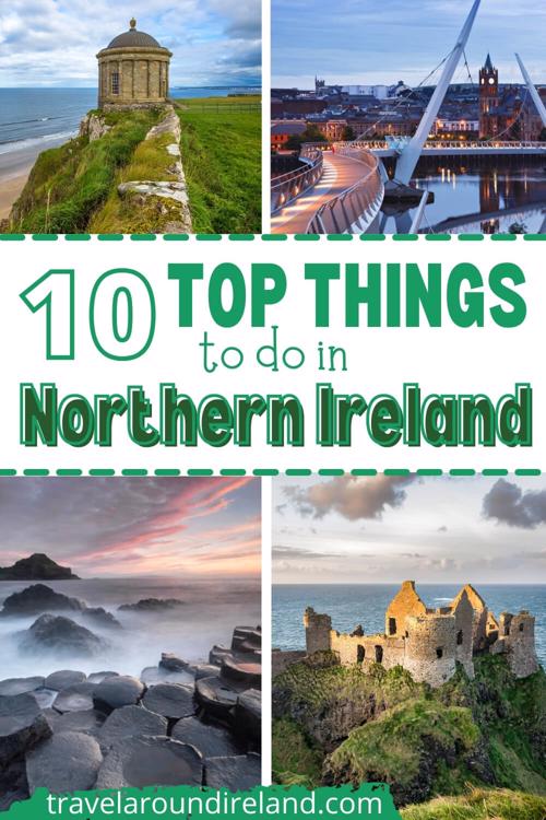Top 10 Things to Do in Northern Ireland: Unique and Unmissable