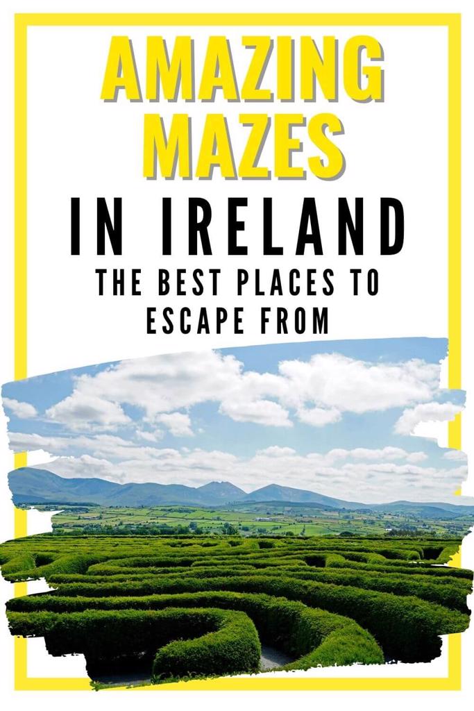Best Hedge and Maize Mazes in Ireland: An A-maze-ing Day Out