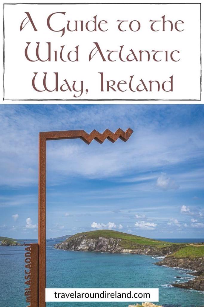 Wild Atlantic Way Ireland Guide: Journey Along Ireland's Stunning Coast
