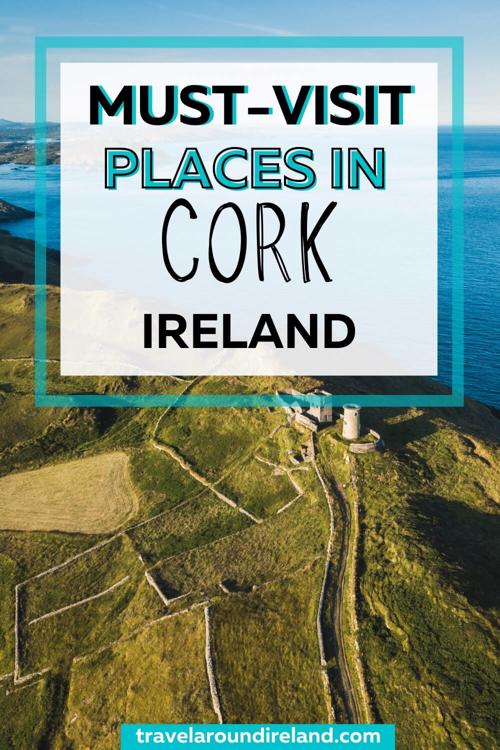 Best Things to Do in Cork, Ireland (County Guide)