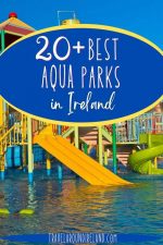 Best Waterparks in Ireland (Aqua Parks included): Splashy Fun for Everyone
