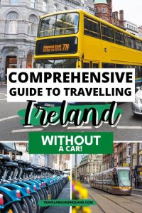 How to Get Around Ireland Without a Car – Embrace the Adventure of ...