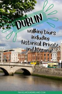 Best Walking Tours of Dublin