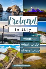 July in Ireland Revealed: Weather, Tips, and Things to Do