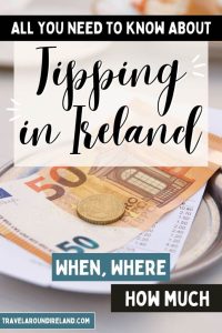Tipping in Ireland: Where, When and How Much