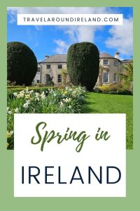 Ireland in Spring: A Quick Guide to the Best Places to Visit and What ...