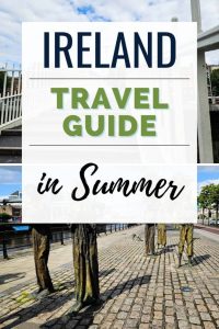 Ireland in Summer: A Quick Guide With Essential Tips