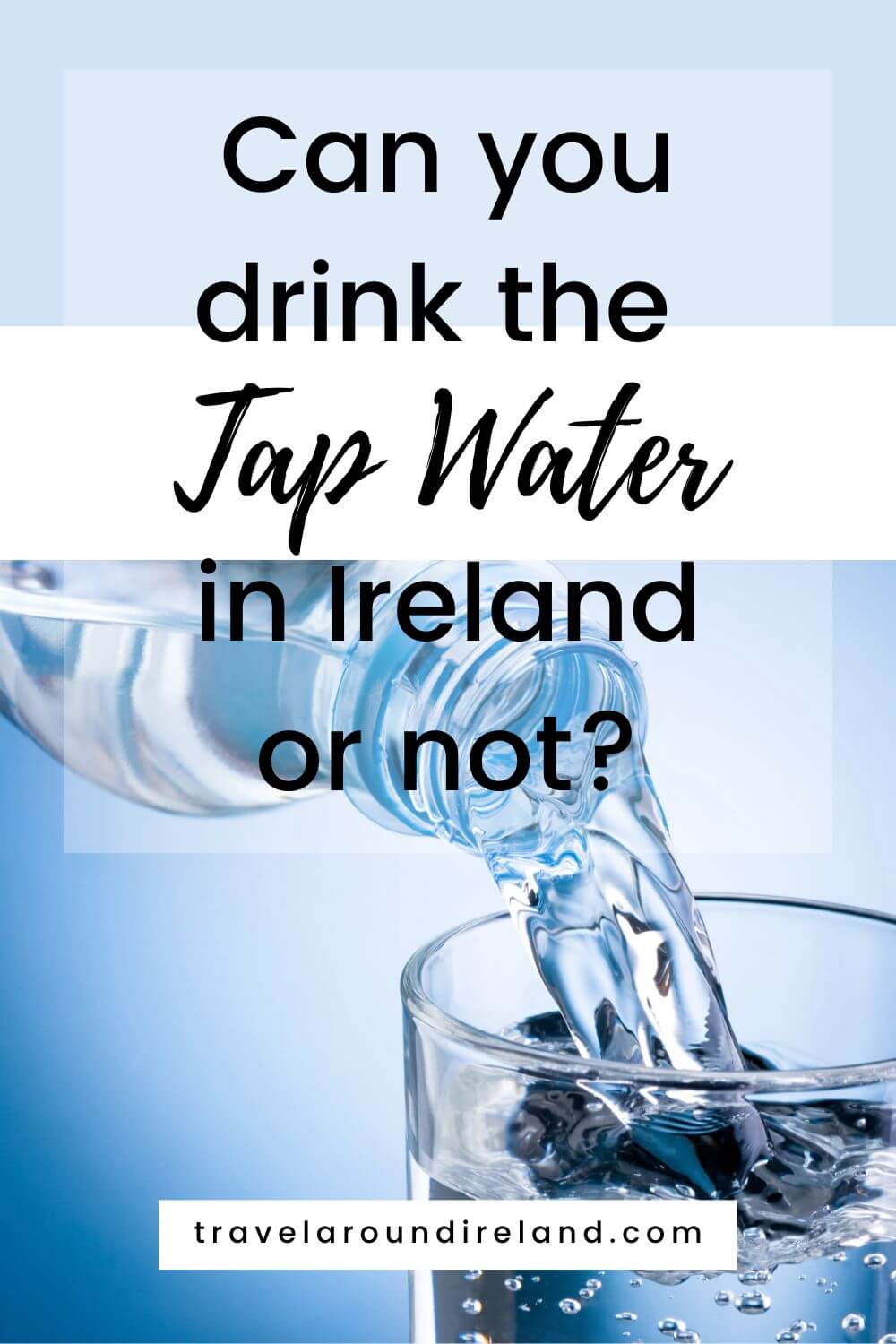 Drinking Water in Ireland Explained