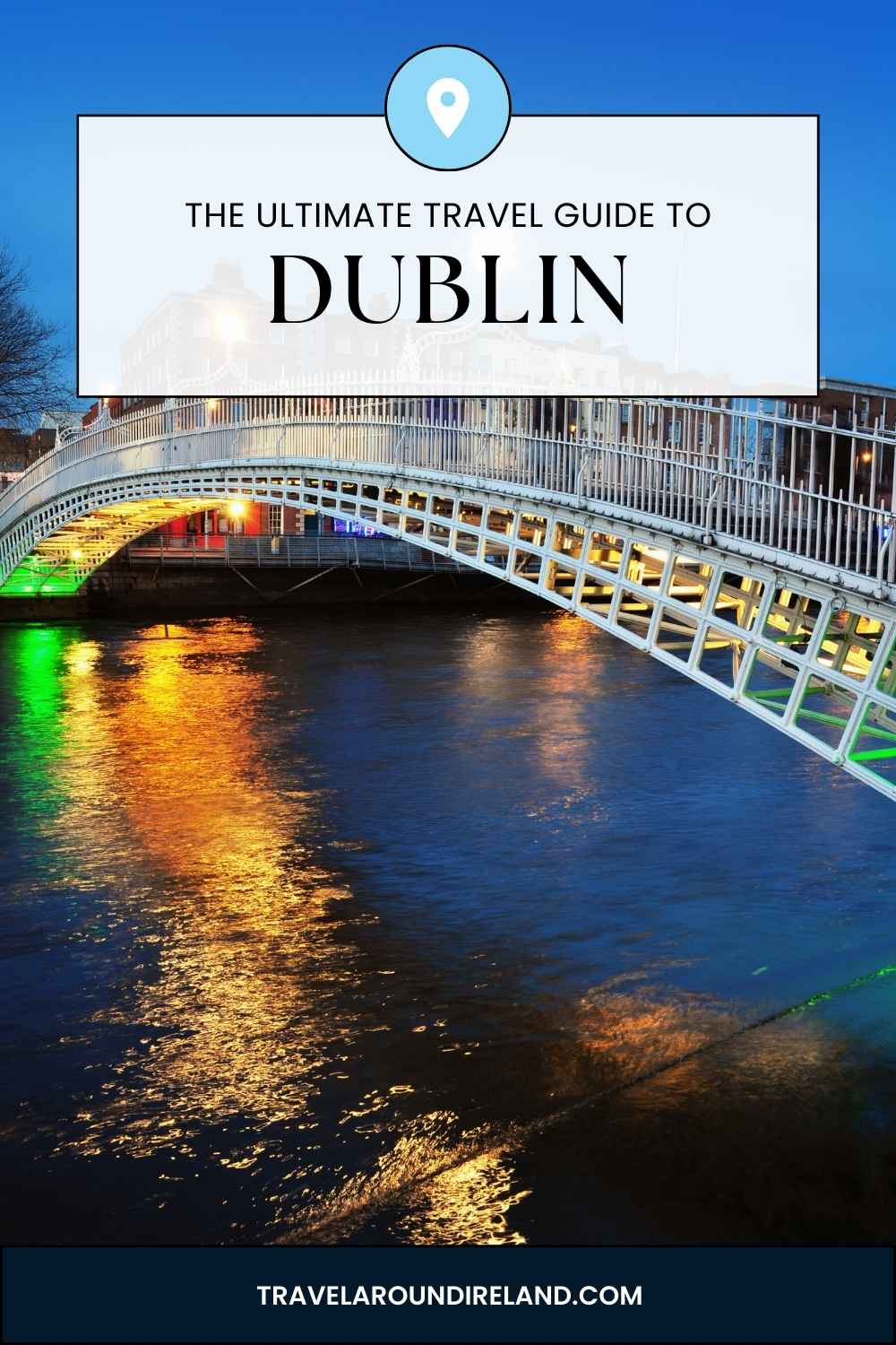 Dublin - Travel Around Ireland